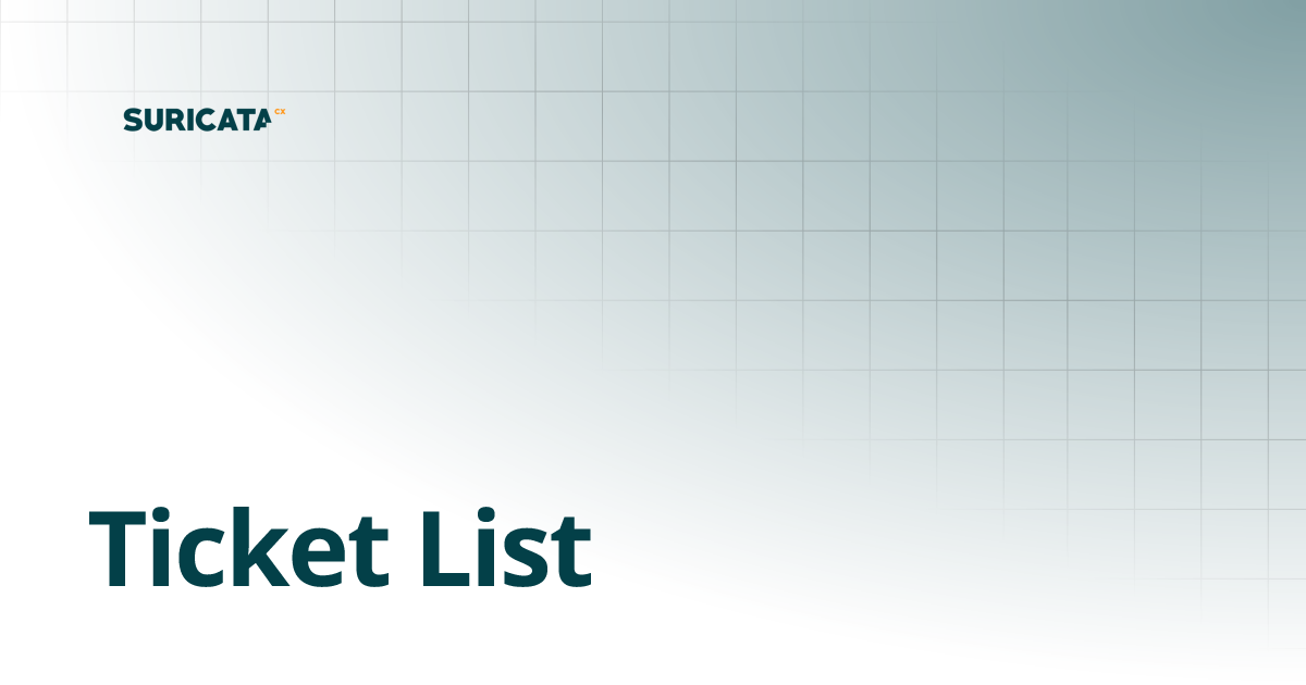 Ticket List | Suricata Cloud
